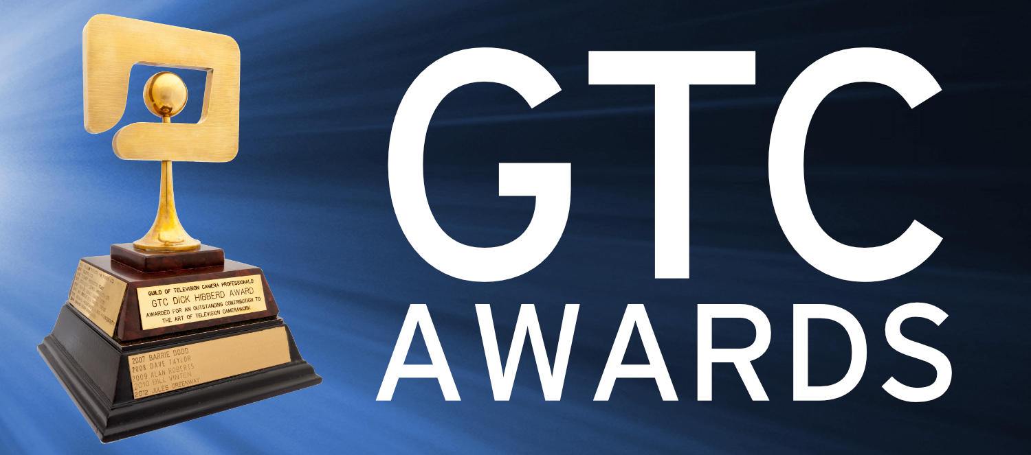 The Guild of Television Camera Professionals : GTC Awards - GTC | The Guild of Television Camera ...